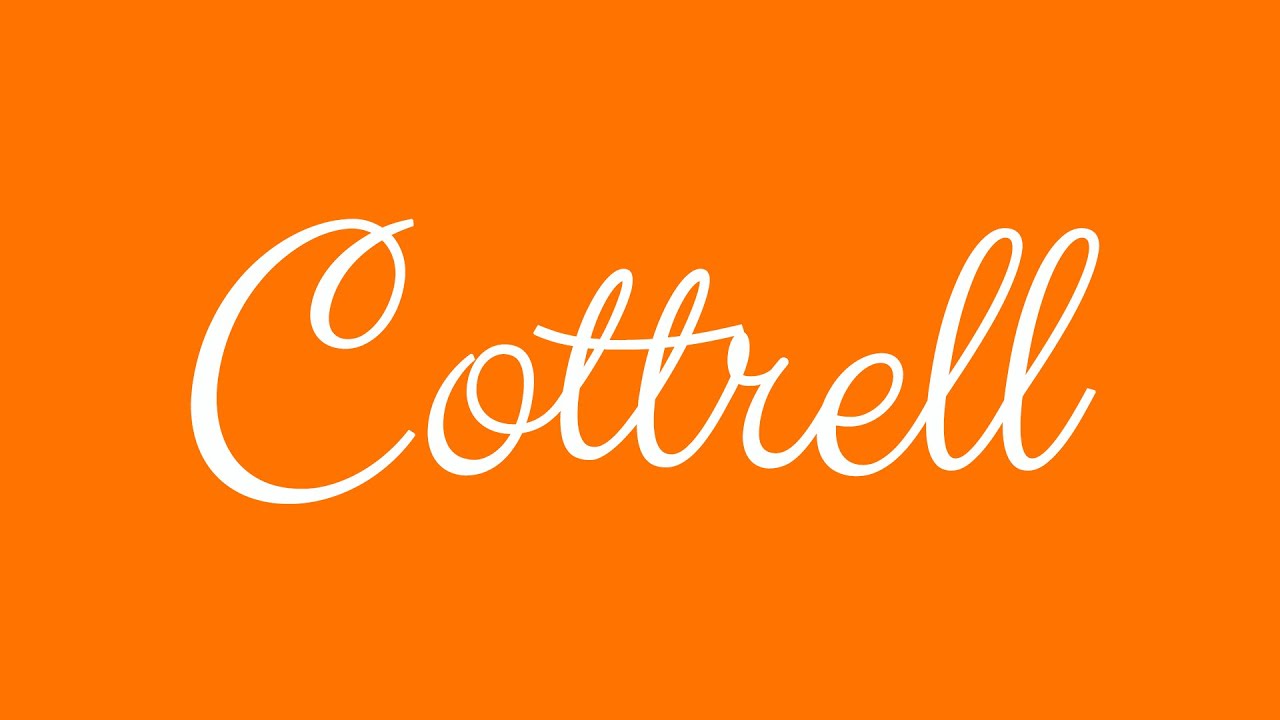 Learn how to Sign the Name Cottrell Stylishly in Cursive Writing - YouTube