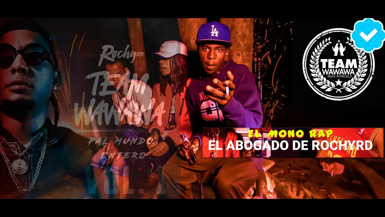 EL MONO RAP - EL ABOGADO DE ROCHYRD @javilovefilms WannerMusicprod ...