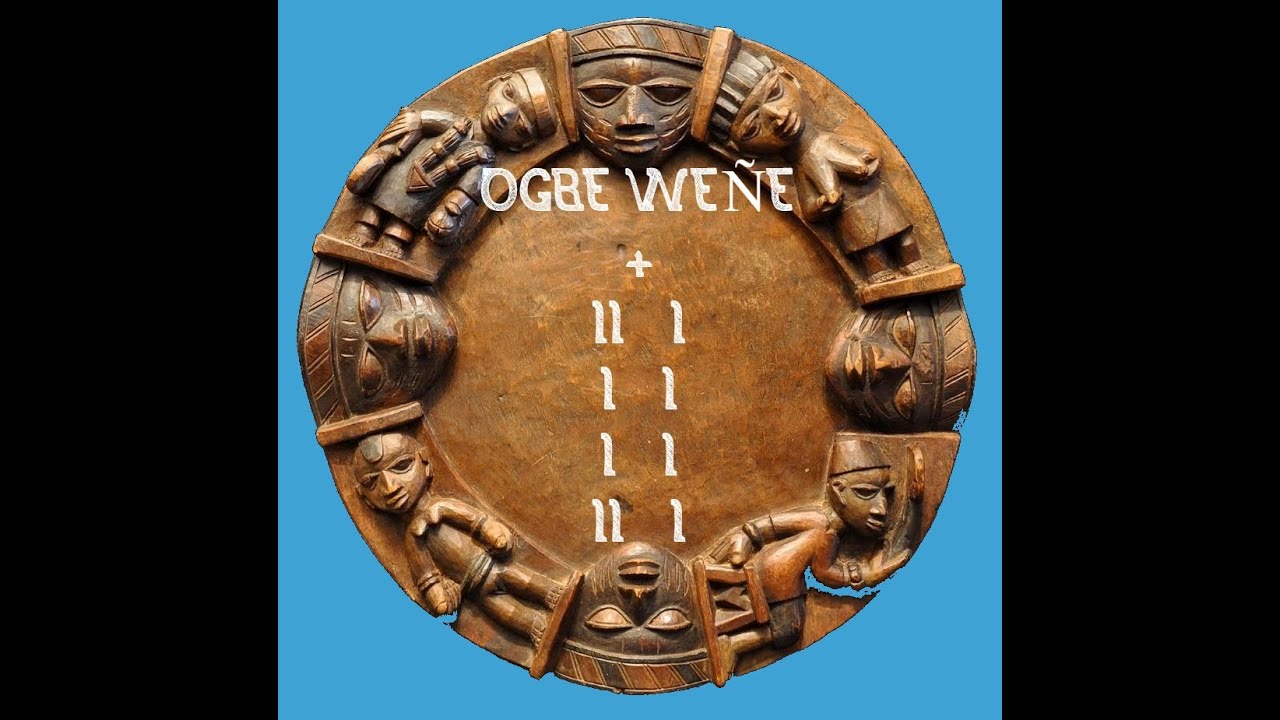 OGBE WEÑE (OGBE IWORI) Historias y/o Patakies PARTE 3 - YouTube