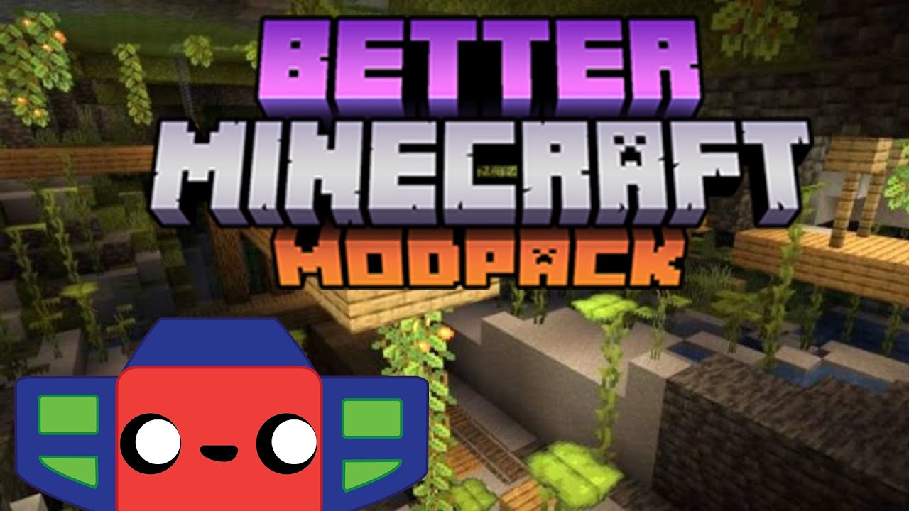 Better Minecraft Modpack - 1.17 Minecraft Vanilla + Modpack - YouTube