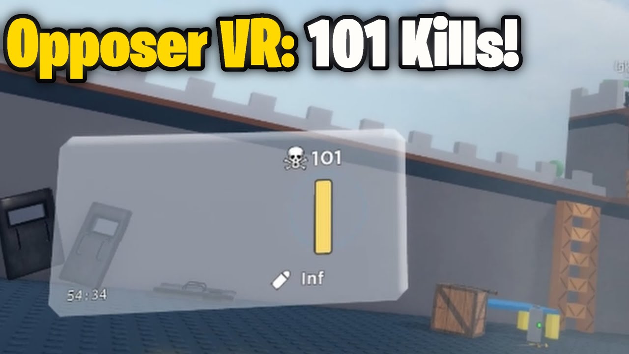 Opposer VR: 101 Kills! - YouTube