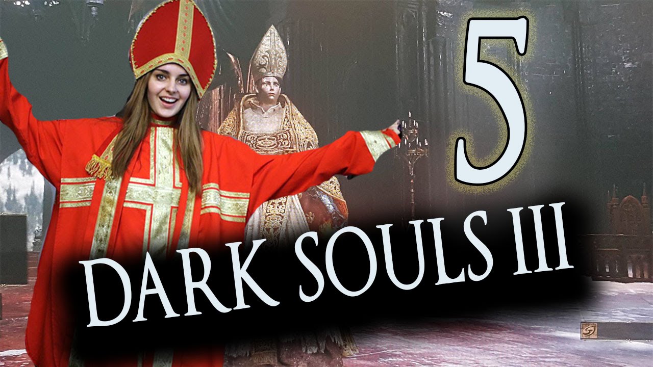 Dark Souls 3: How I became the Pope...feat. pope cosplay - YouTube