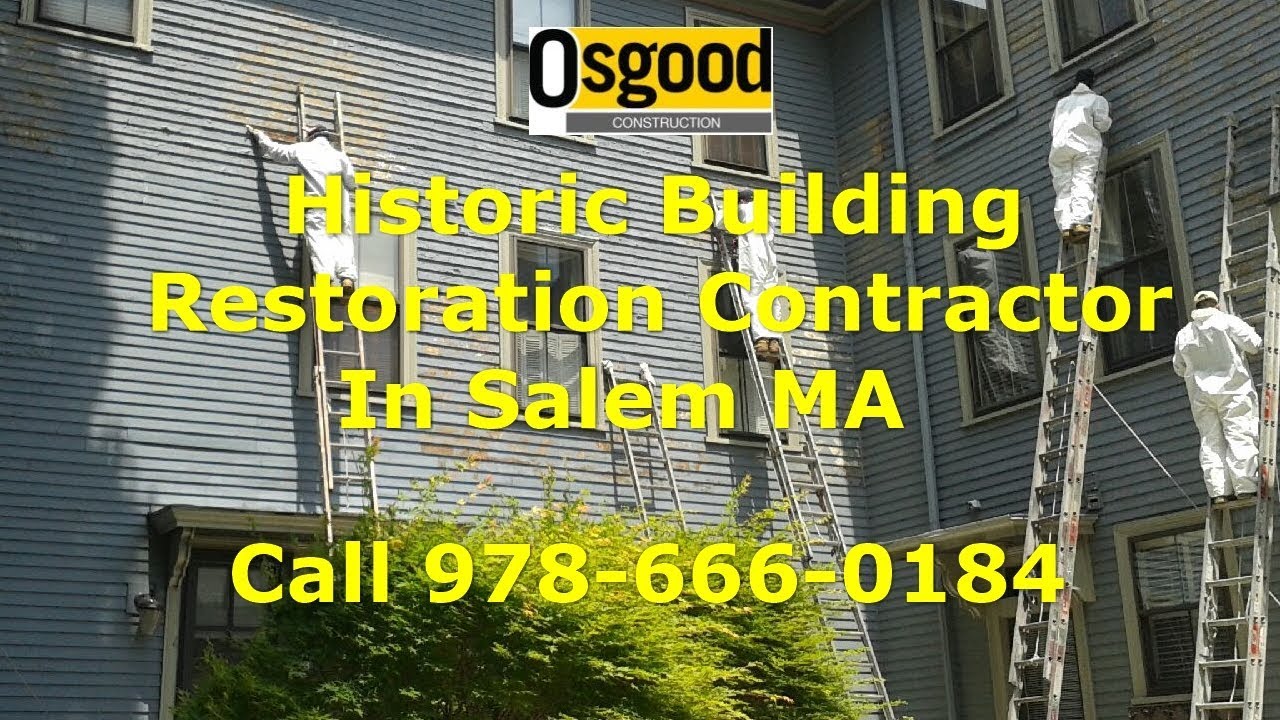 Need A Historic Building Restoration Contractor In Salem Ma? - YouTube