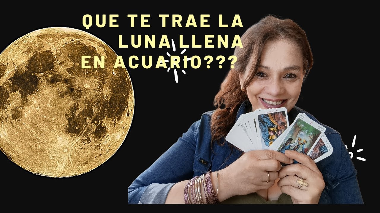 SIGNOS LLORAR FINALES , LUNA LLENA DE ACUARIO, CUIDA TU SALUD - YouTube