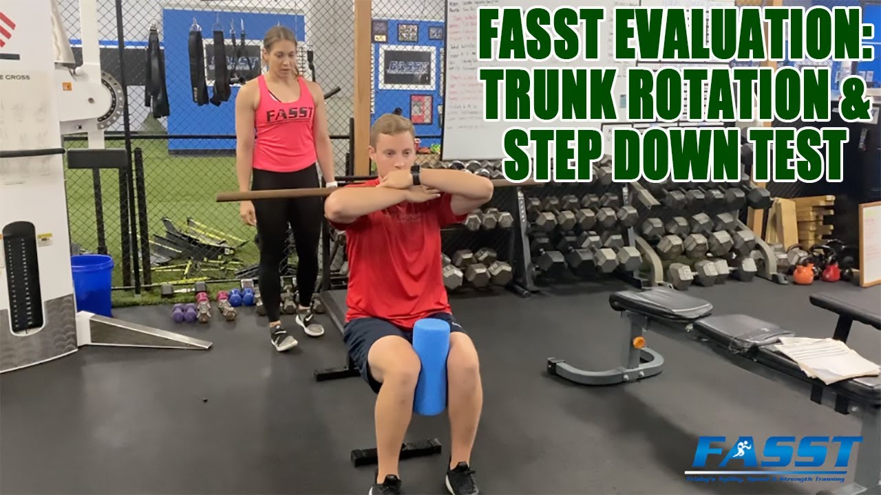 FASST Evaluation: Trunk Rotation & Step Down Test - YouTube