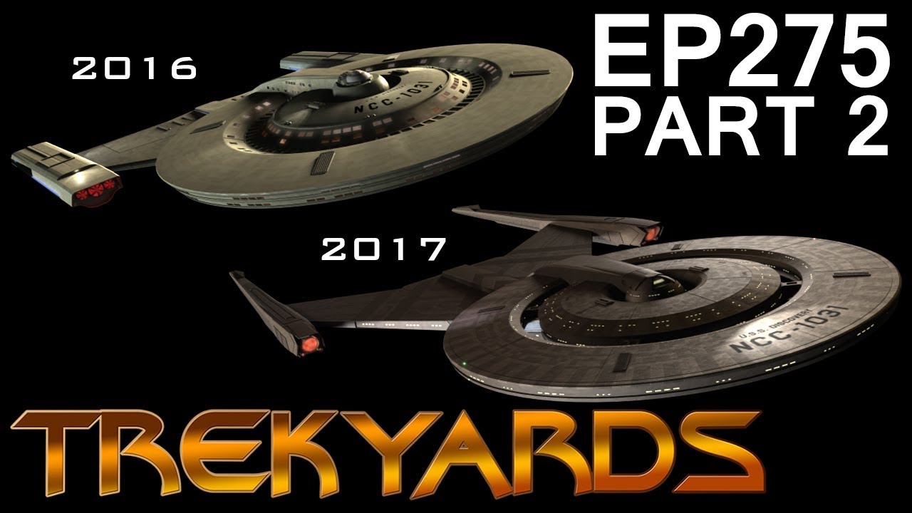 Trekyards EP275 - USS Discovery 2016 - 2017 In-Depth Comparison (Part 2 ...