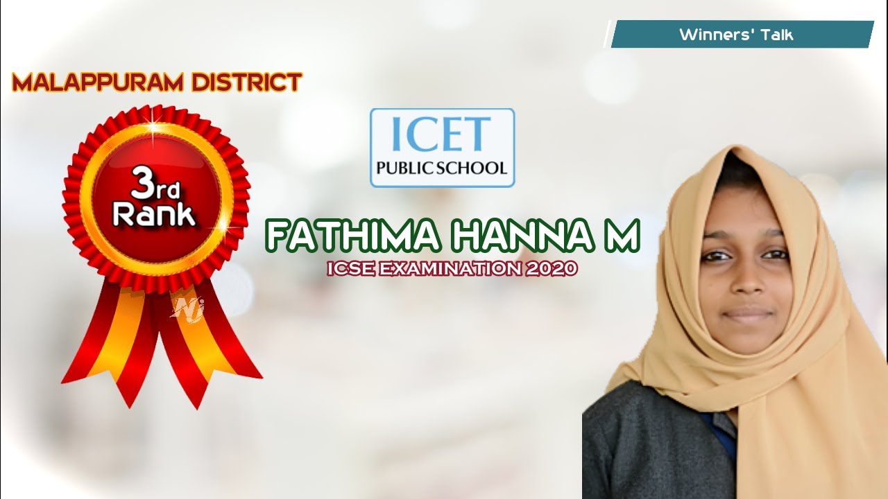 Winners' Talk District 3rd Rank Fathima Hanna M ICSE Examination 2020 ...