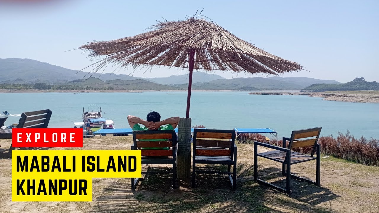 Mabali Island Khanpur Dam | Mabali Resort | Khanpur Lake Water ...