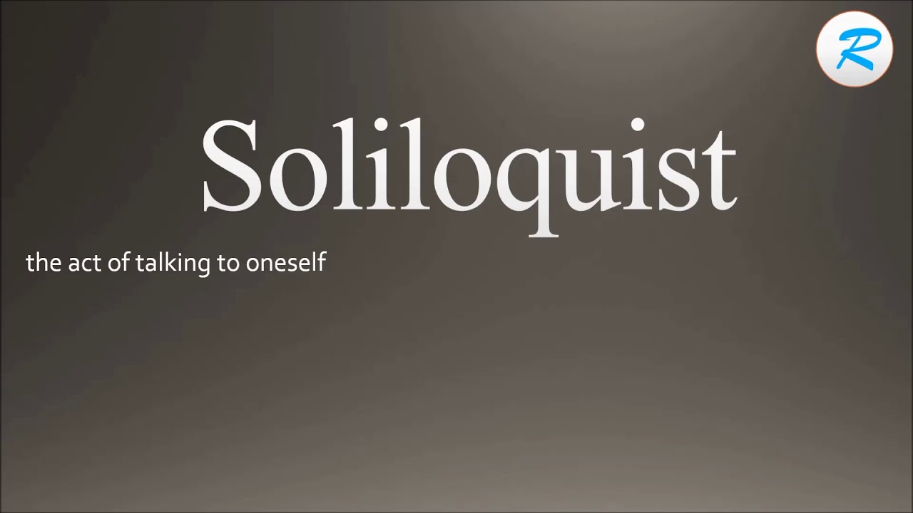 How to pronounce Soliloquist - YouTube