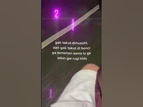 Story WhatsApp Ga Takut Dibenci - YouTube