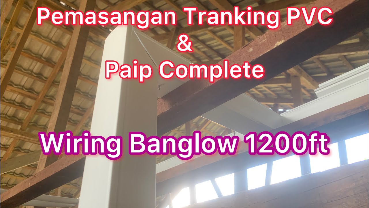 ZAHRAN ENGINEERING: Pemasangan Tranking PVC 2x2 Complete| Wiring ...