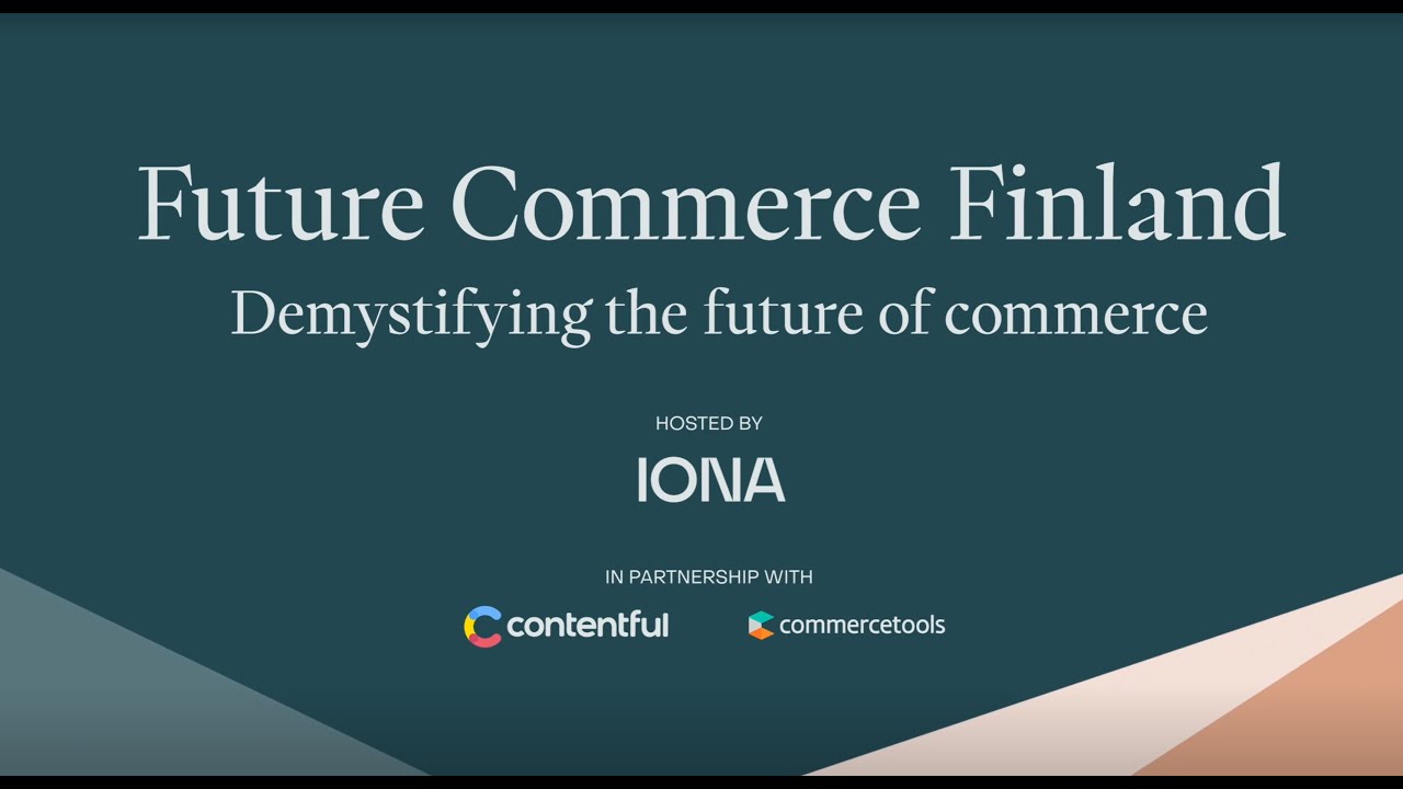 Future Commerce Finland - Demystifying the Future of Commerce - YouTube