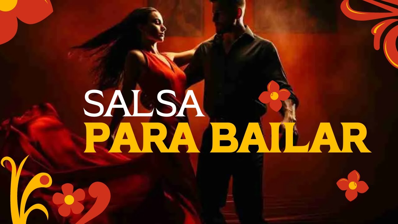 ¡Salsa Ardiente: Éxitos para Bailar - YouTube