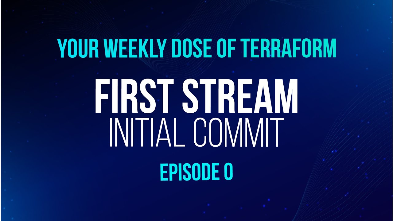 Your weekly dose of #Terraform -- First stream (Initial commit) - Terraform AWS modules - YouTube