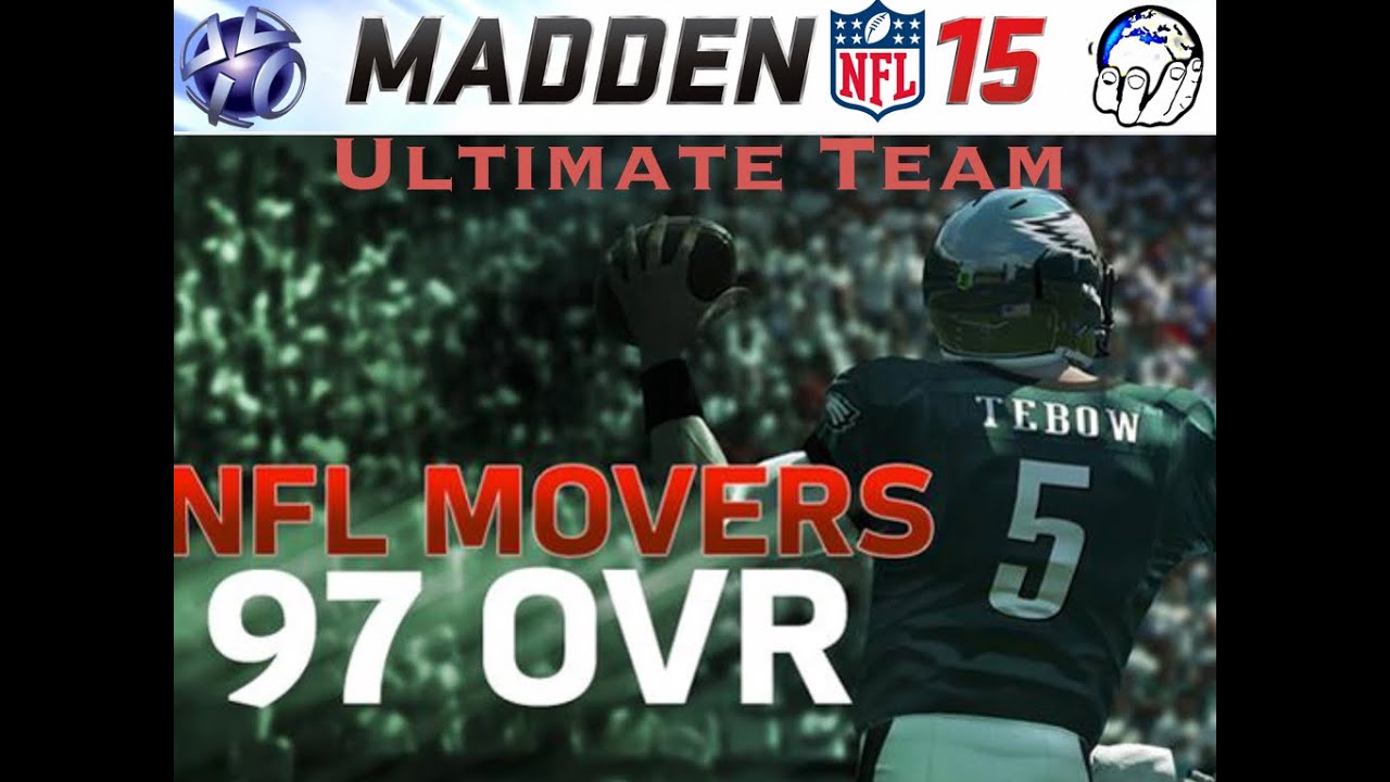 97 OVR NFL MOVERS TIM TEBOW - Madden 15 Ultimate Team | MUT 15 Gameplay ...