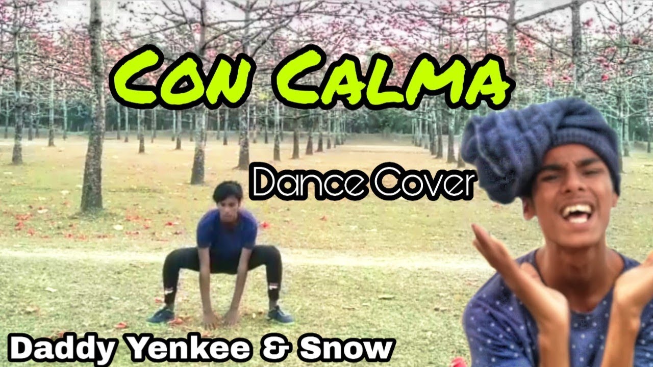 Con Calma Hit Dance Cover -Daddy Yankee & Snow- Choreography By Ali ...