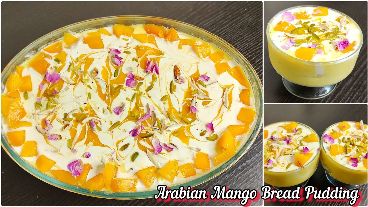 Arabian Mango Bread Pudding | Easy Mango Custard Dessert | No Bake Mango Cold Dessert | - YouTube