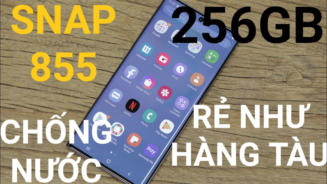 HĐCN: FLAGSHIP SAMSUNG SNAP 855, 256GB, MÀN CONG TRÀN VIỀN, CHỐNG NƯỚC ...