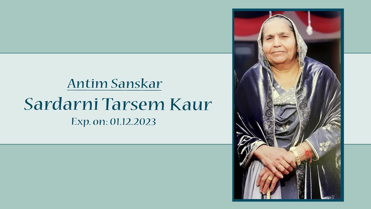 Antim Sanskar Sardarni Tarsem Kaur - YouTube