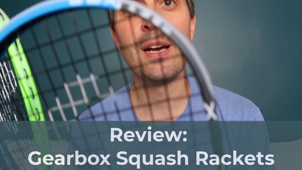 Review: Gearbox Squash Rackets - YouTube