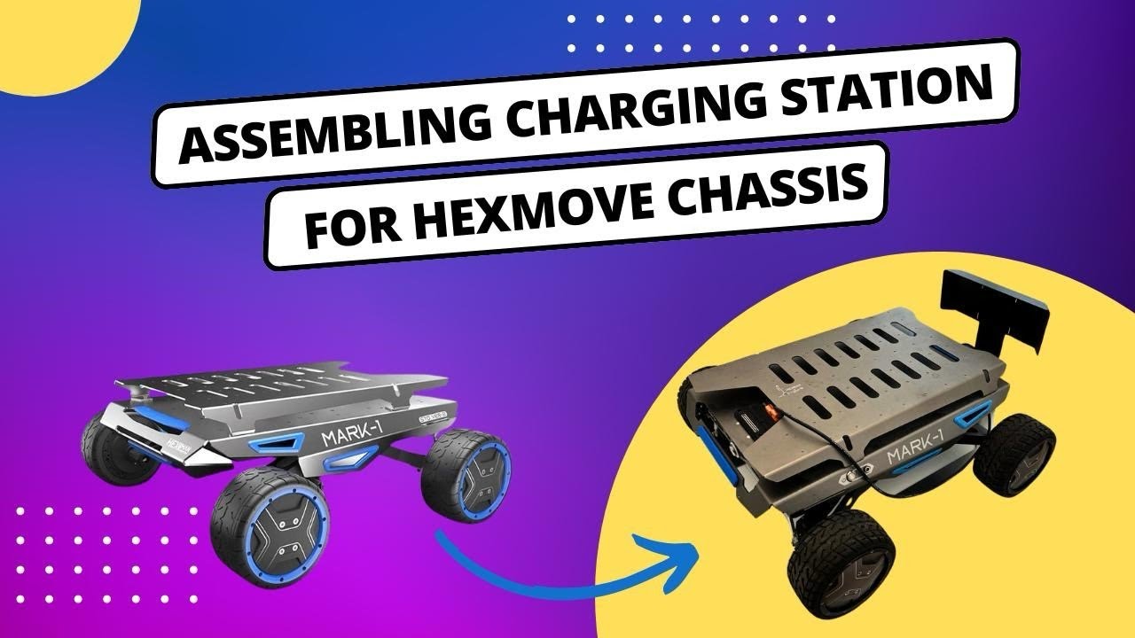 How to Assemble Automatic Charging Station for Hexmove Robot Chassis ...