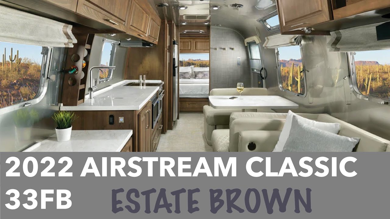 2022 AIRSTREAM CLASSIC 33FB (Estate Brown Edition) - YouTube