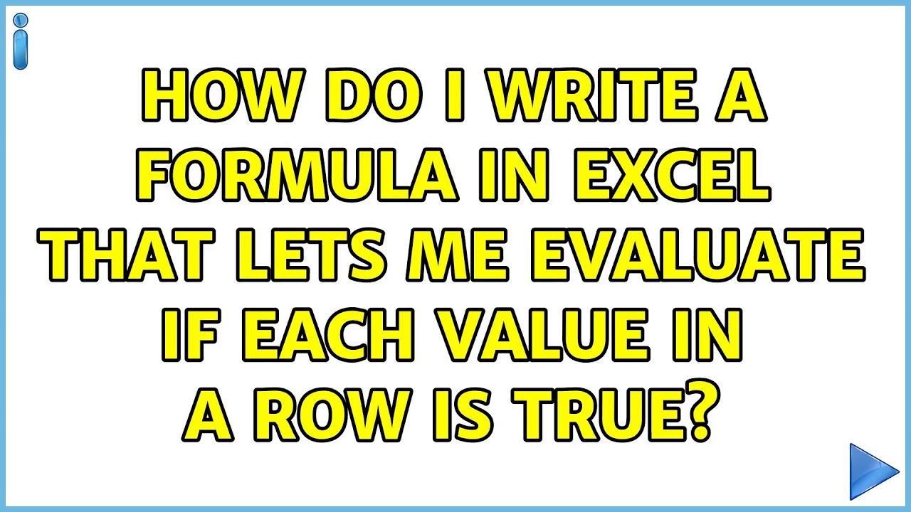 How Do I Write A Formula In Excel That Lets Me Evaluate If Each Value How Do I Write A Formula In Excel That Lets Me Evaluate If Each Value