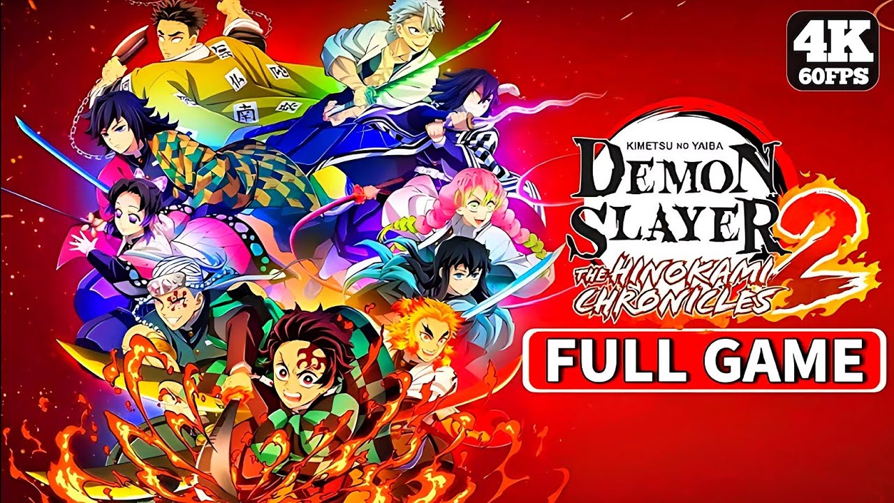 Demon Slayer Hinokami Chronicles 2 - Gameplay Walkthrough FULL GAME (4K ...