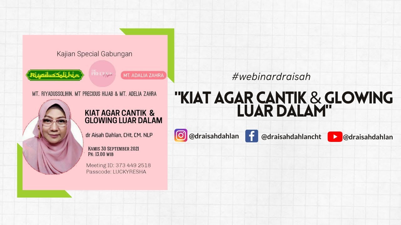 Kiat Agar Cantik & Glowing Luar Dalam - dr. Aisah Dahlan, CHt., CM.NLP ...