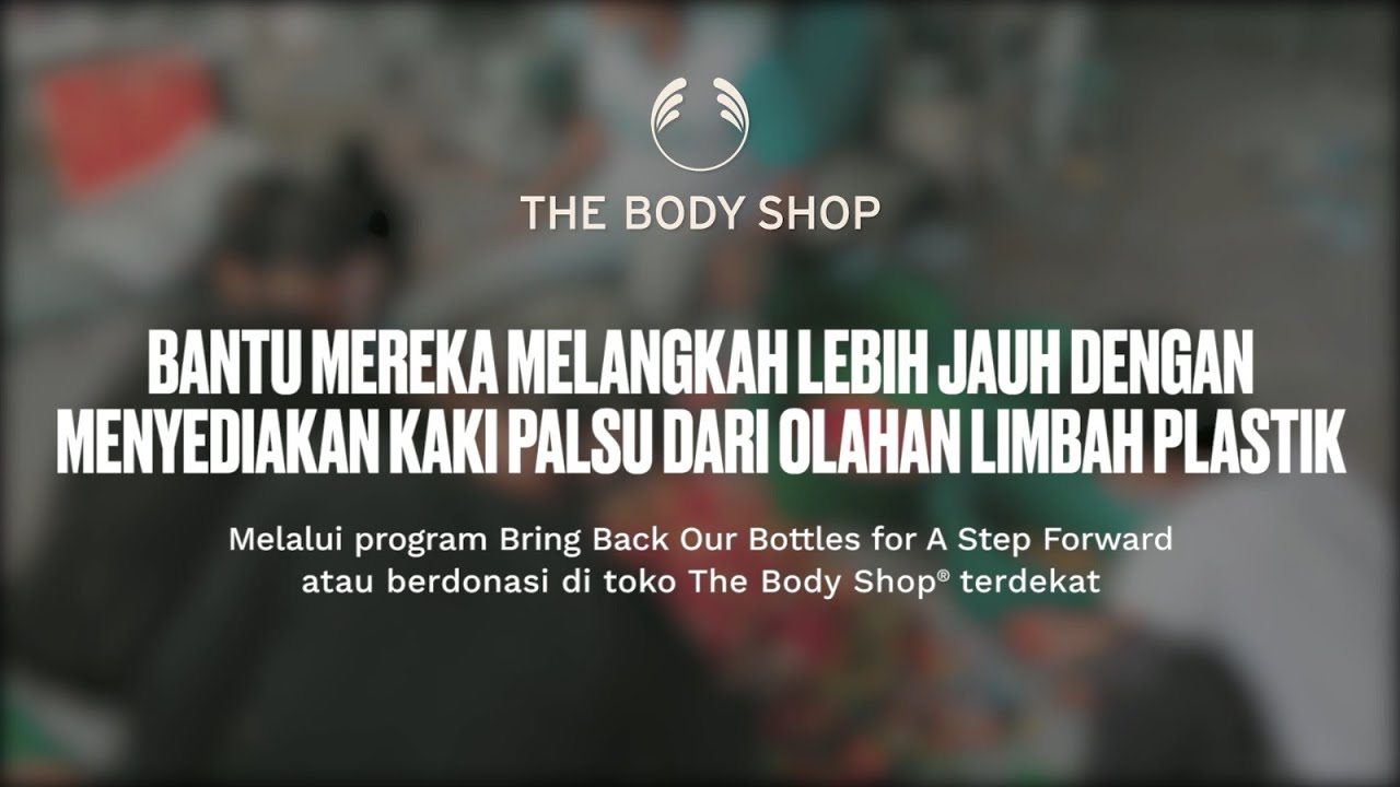 BRING BACK OUR BOTTLES FOR A STEP FORWARD | The Body Shop Indo - YouTube