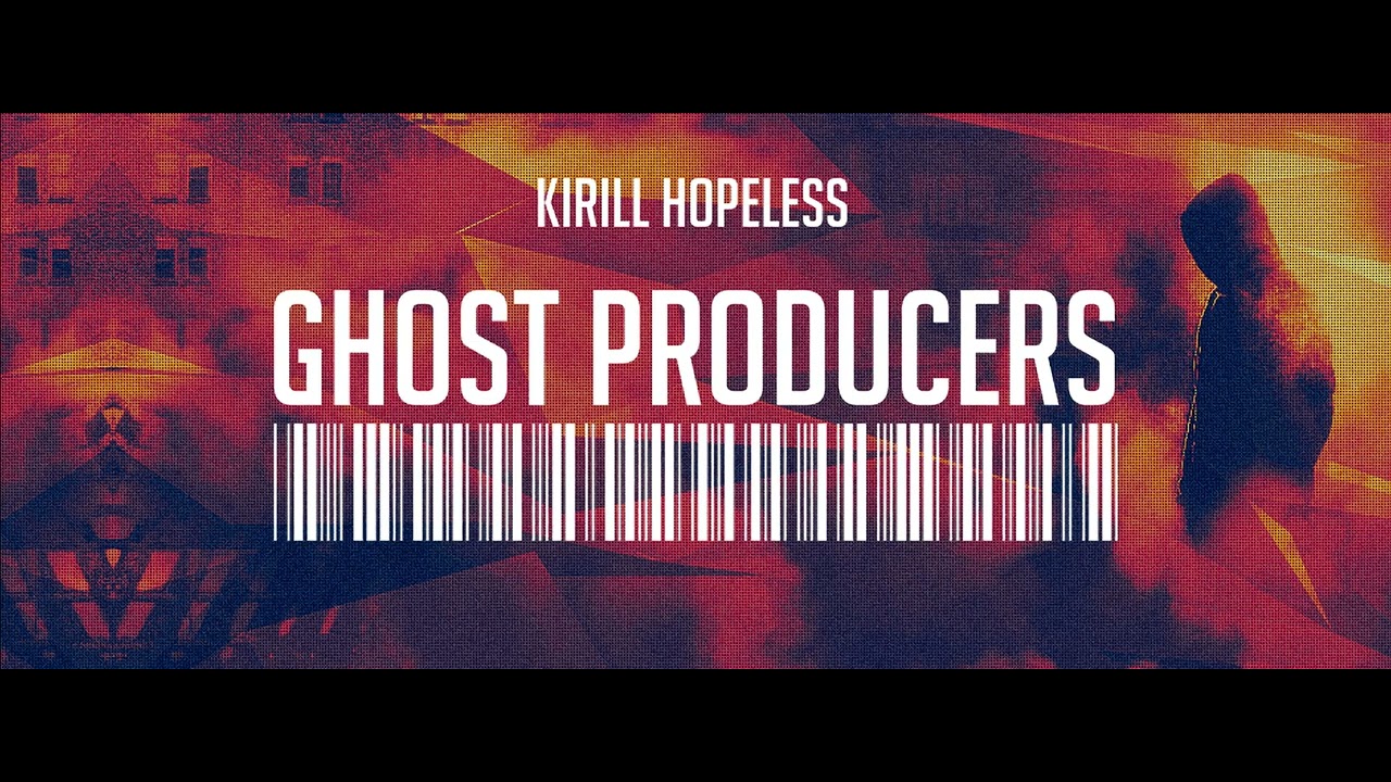 Ghost Producers 058 (December 2022) (With Kirill Hopeless) 02.12.2022 ...