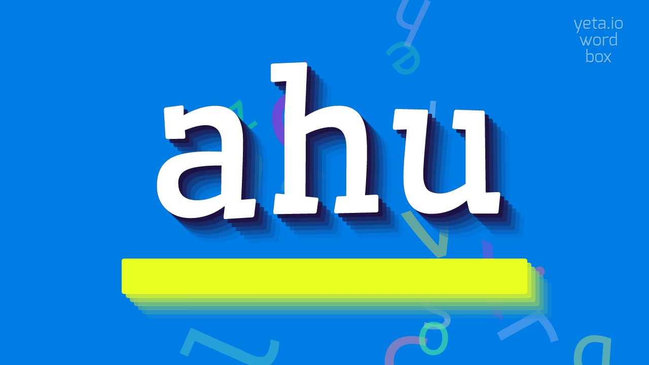 How to say "ahu"! (High Quality Voices) - YouTube