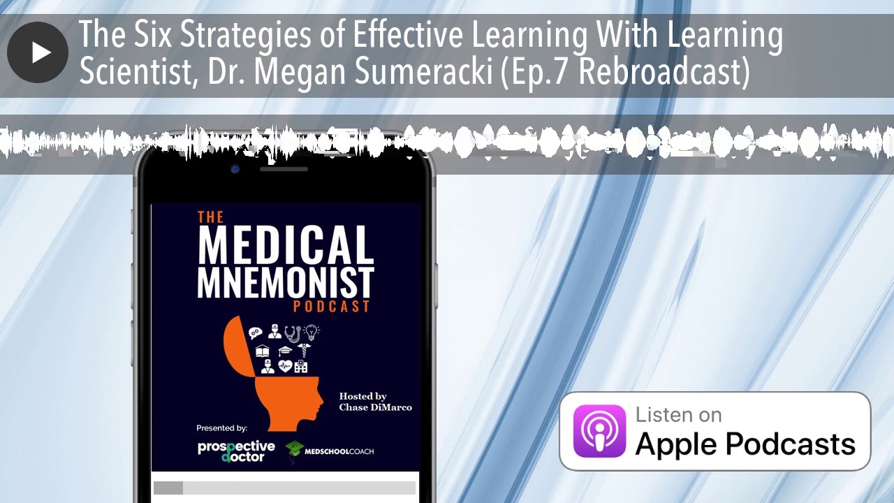The Six Strategies of Effective Learning With Learning Scientist, Dr ...