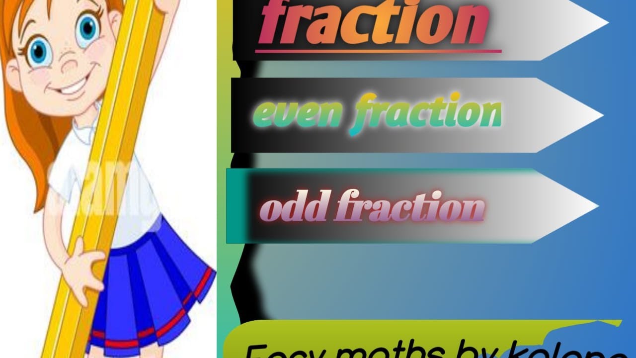 Even fraction, Odd fraction - YouTube