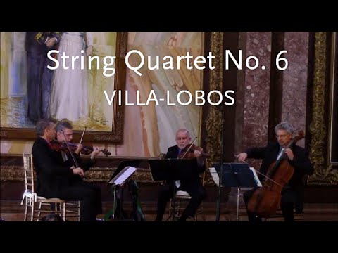 String Quartet No. 6 • Villa-Lobos • Cuarteto Latinoamericano