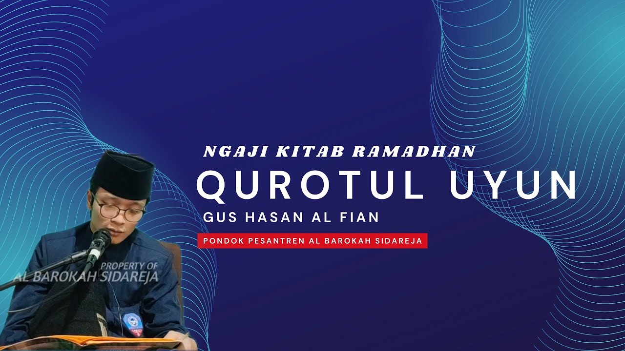 🔴PART 02| LIVE Gus Hasan Al Fian| Ngaji kitab Qurotul 'Uyun | Cara ...