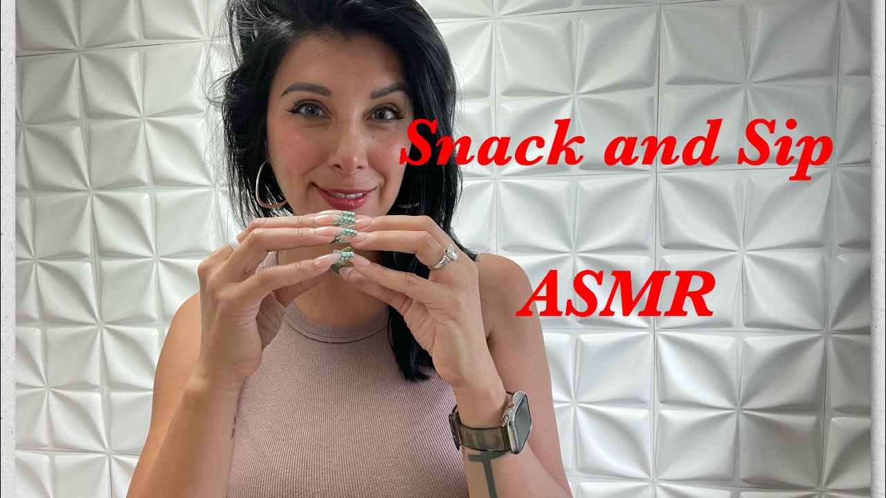Snack and sip ASMR chat - YouTube