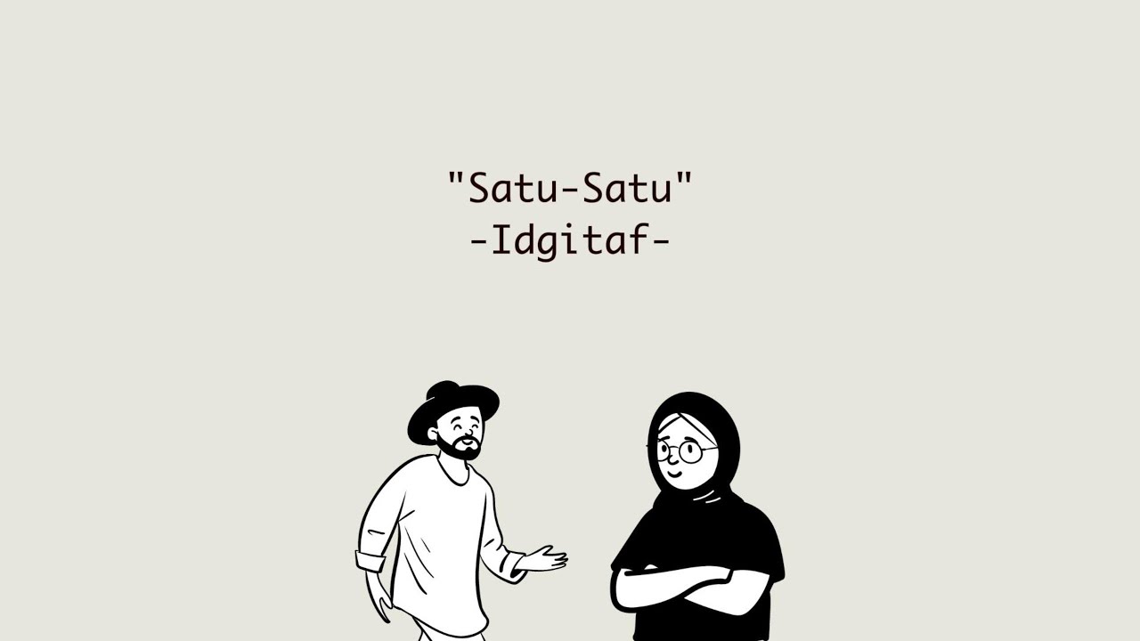 Idgitaf - Satu-Satu (Video lirik) - YouTube