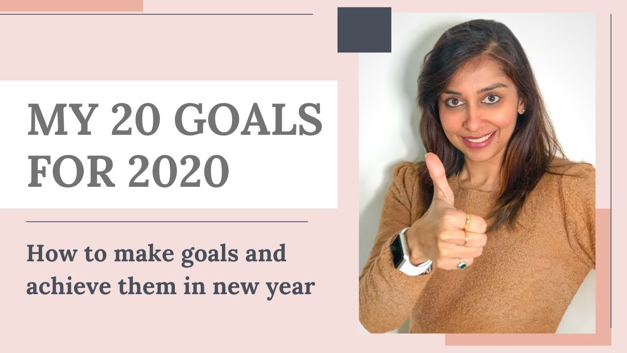SETTING MY 20 interesting GOALS FOR 2020: A guide on making new goals ...