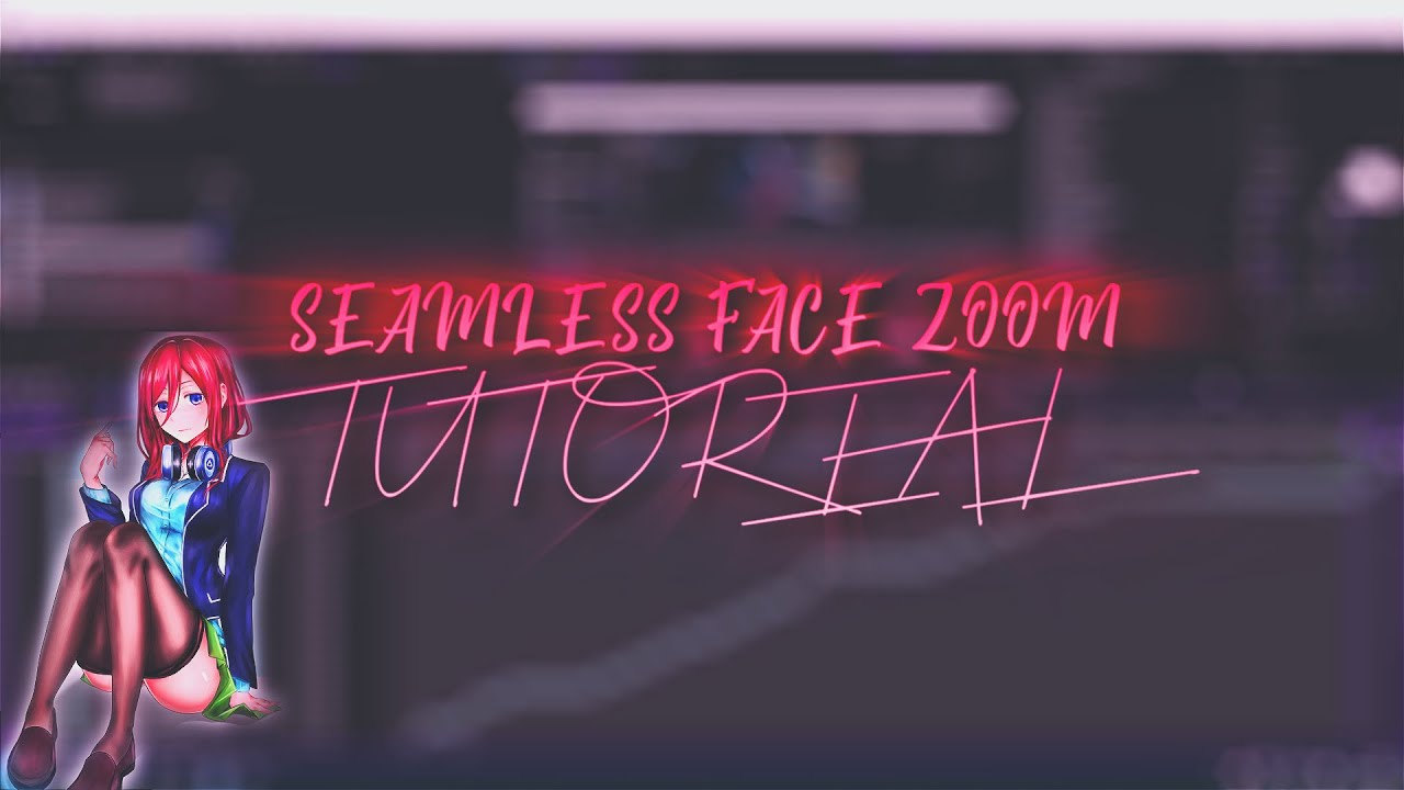 Seamless Face Zoom tutorial - YouTube