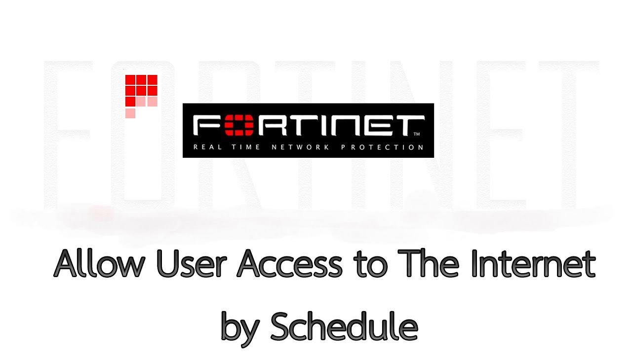 Fortigate Firewall Allow User Access to The Internet by Schedule - YouTube
