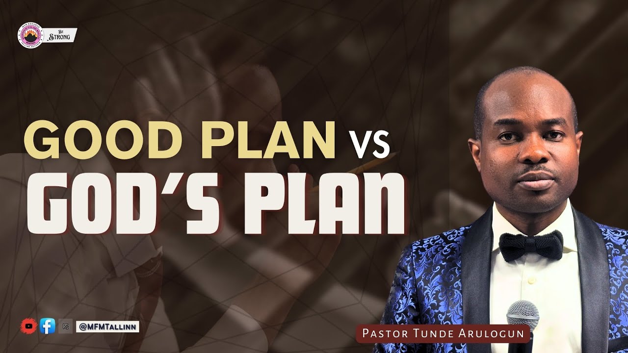 GOOD PLAN VS GOD’S PLAN | BE STRONG | EPISODE 51, 2025 - YouTube