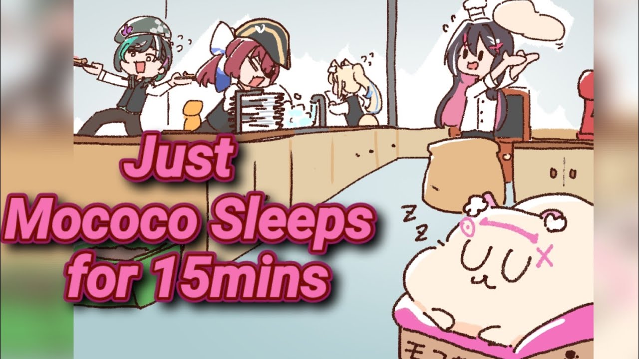 Mococo Sleeps While Others Are Working - YouTube
