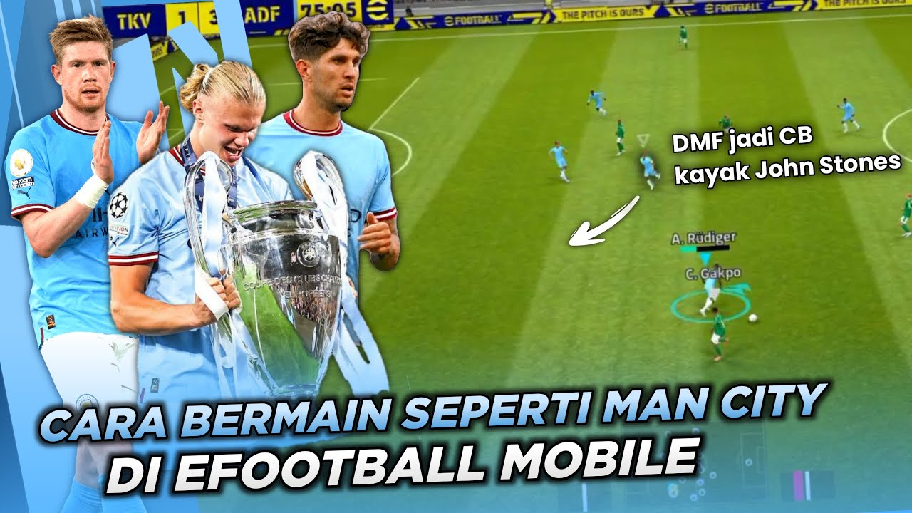 DMF BISA JADI CB!! CARA BERMAIN SEPERTI MAN CITY DI EFOOTBALL 2023 ...