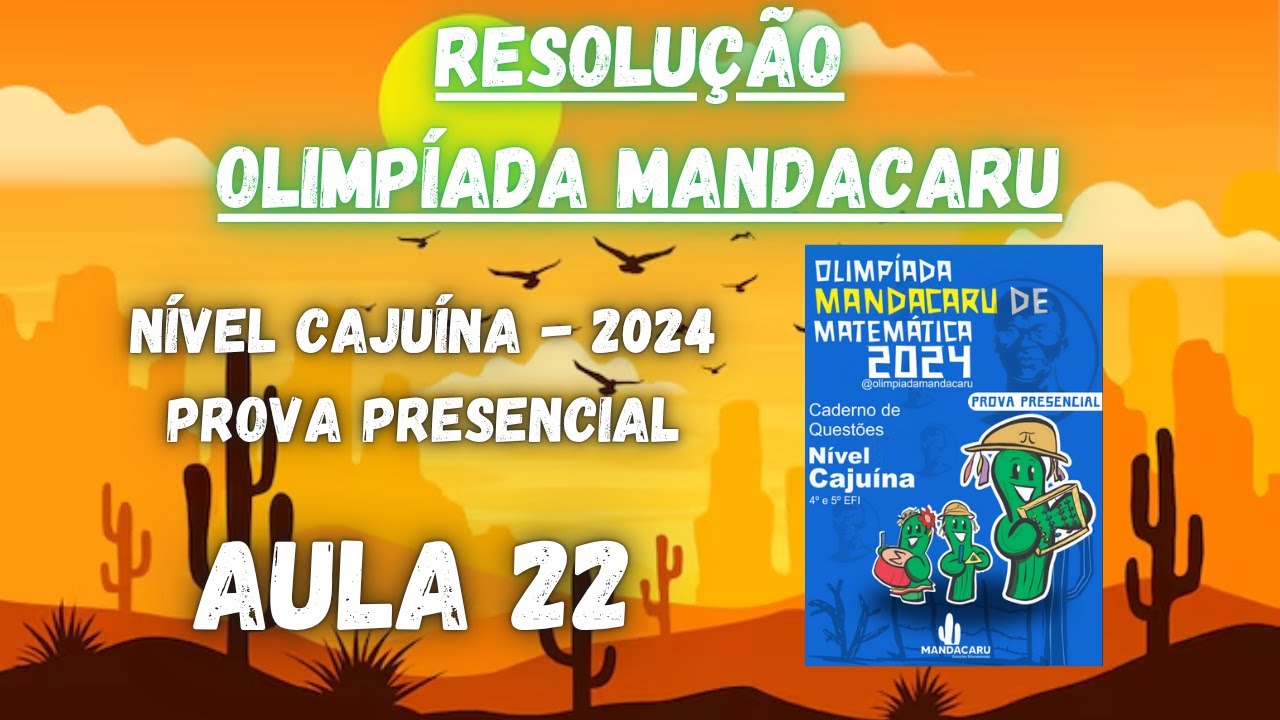 Aula 22 Olimpíada Mandacaru de Matemática - Nível Cajuína - YouTube