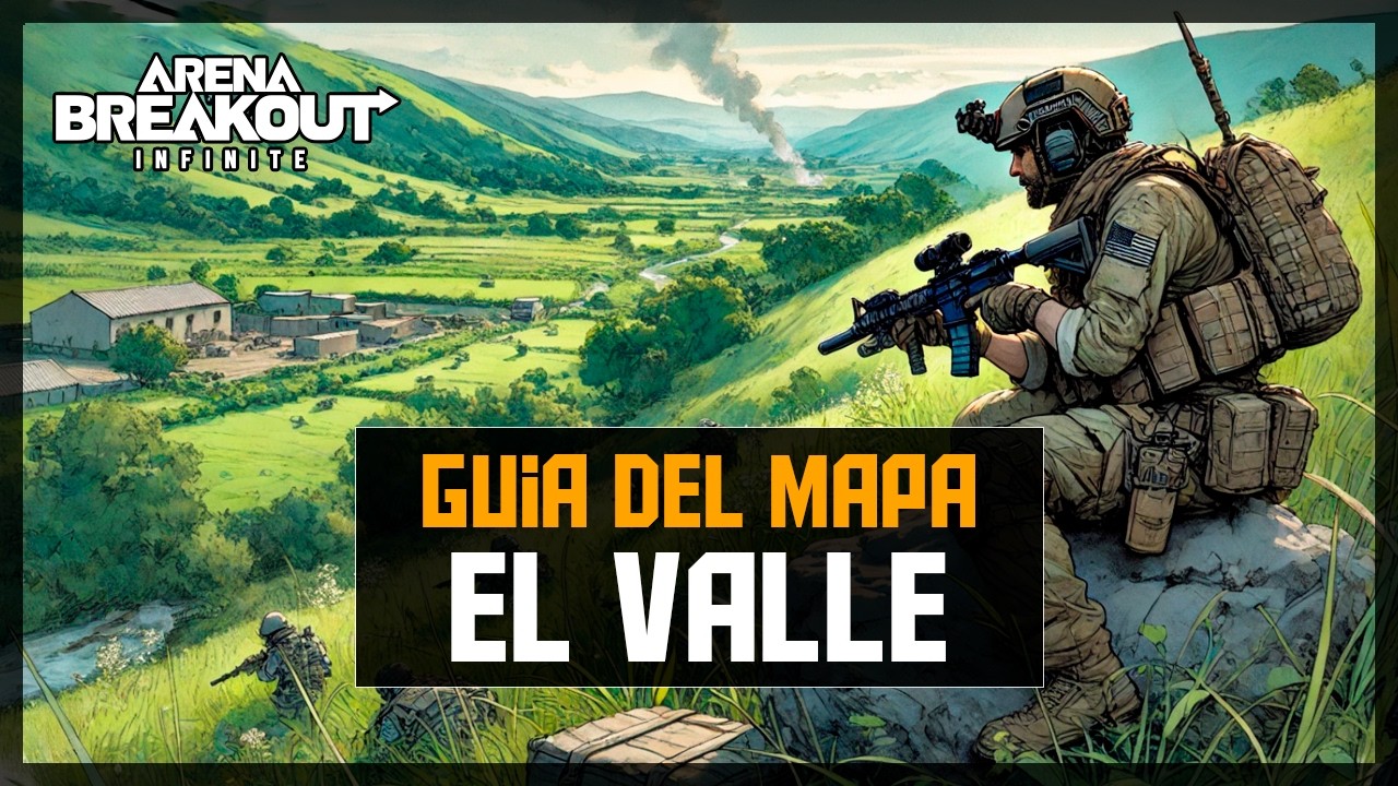 CÓMO jugar en EL VALLE | ARENA BREAKOUT INFINITE - YouTube
