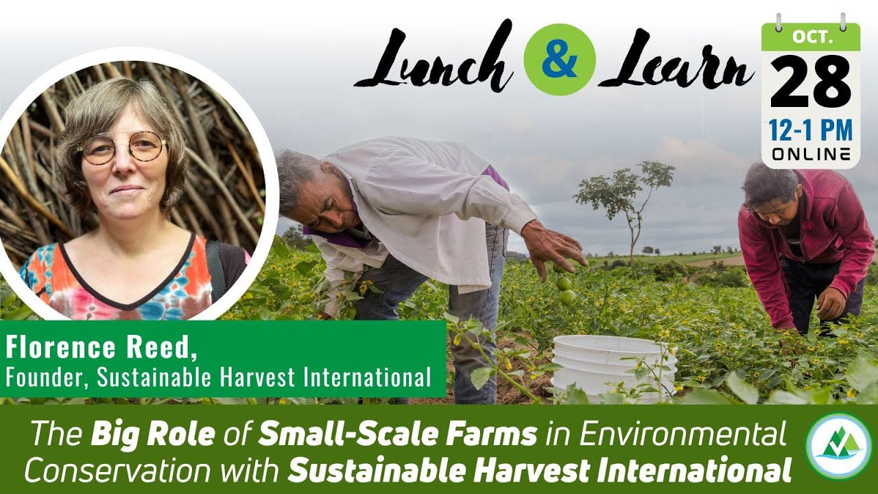 Lunch & Learn: The Big Role of Small-Scale Farms in Environmental ...