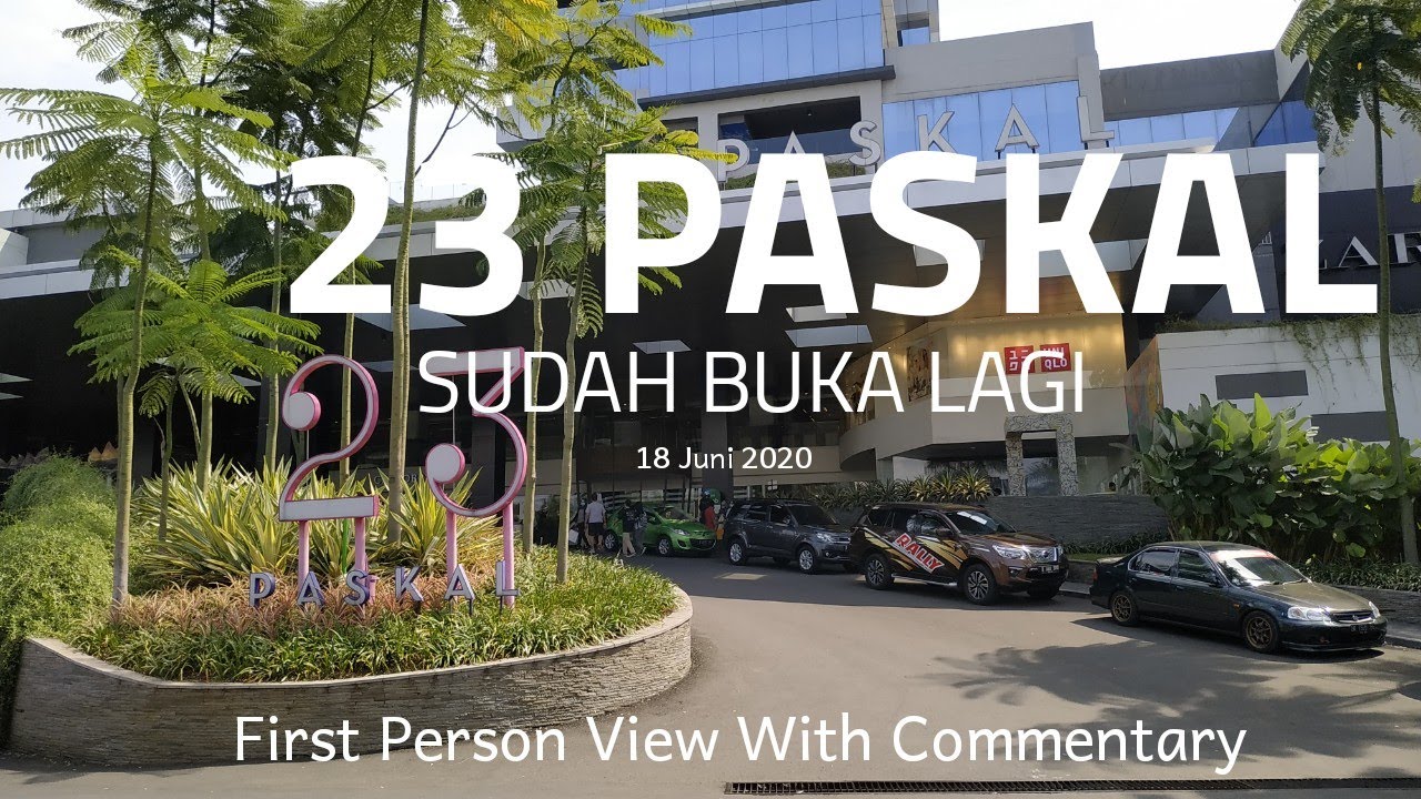 23 Paskal Buka Lagi! | Bandung | First Person View - YouTube