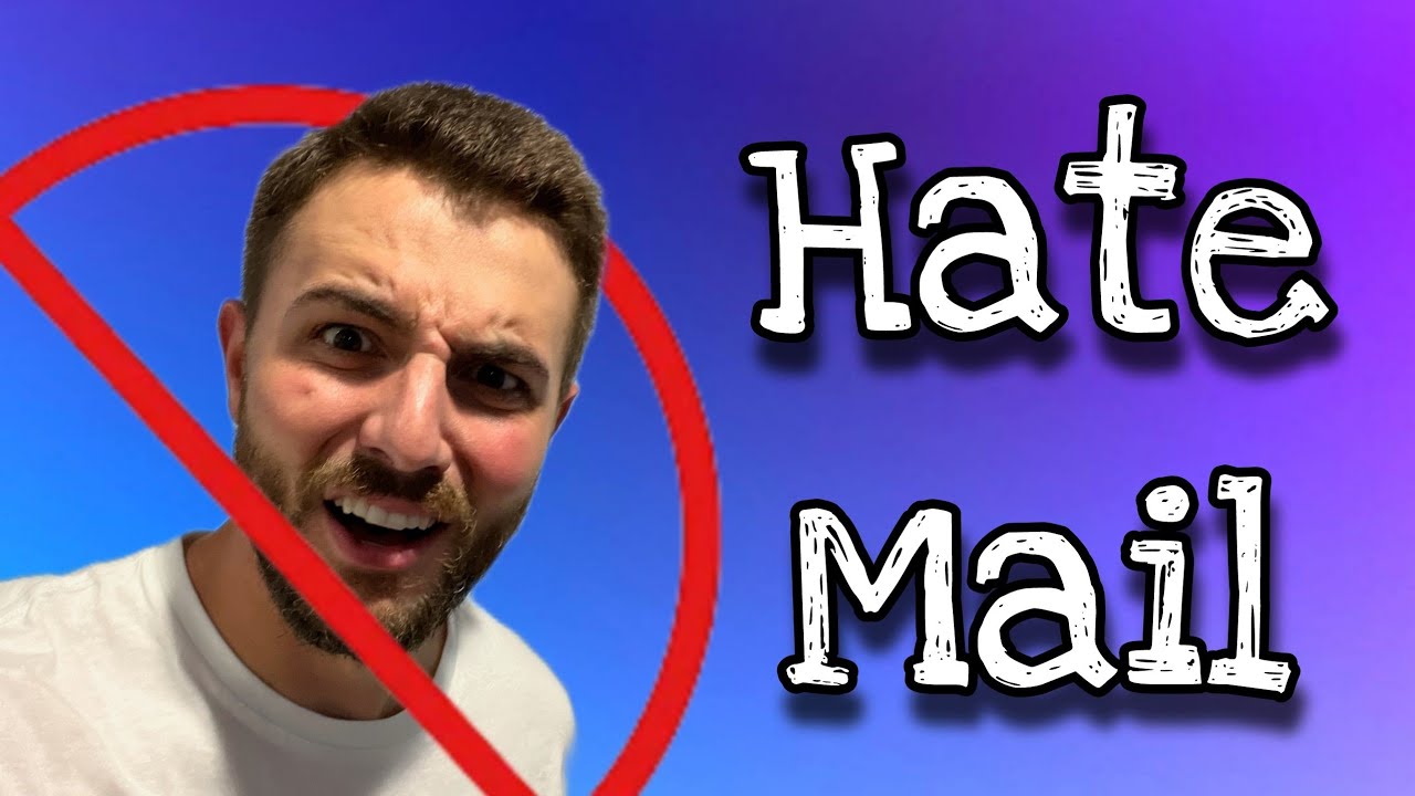 #57 Hate Mail - YouTube