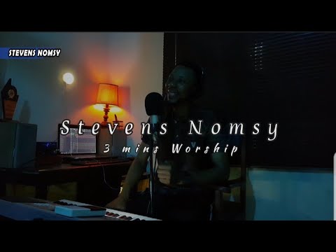 3 mins worship with Stevens Nomsy |El Elyon|Eh yaya| - YouTube